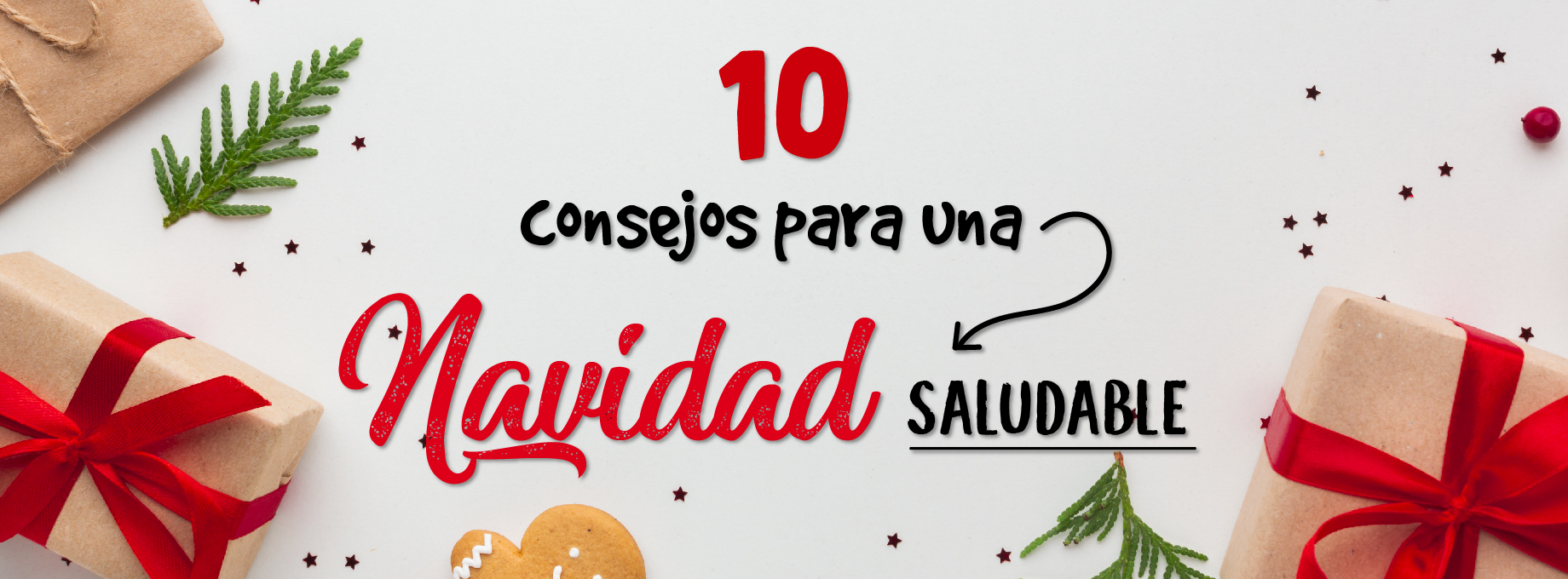10 consejos para tener una temporada de Navidad más saludable 10 consejos para tener una temporada de Navidad más saludable